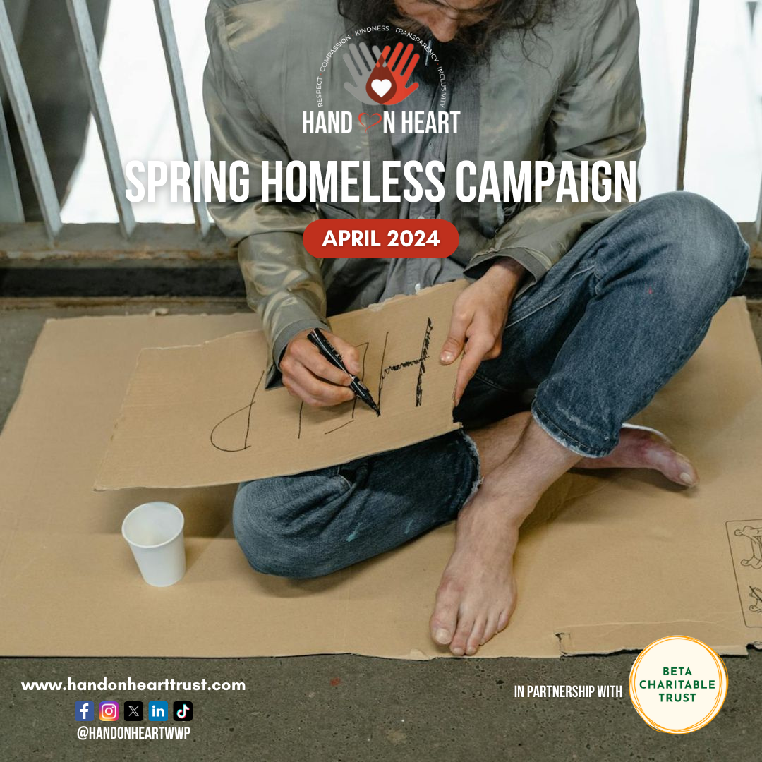 Spring Homeless Campaign 2024 | Hand on Heart